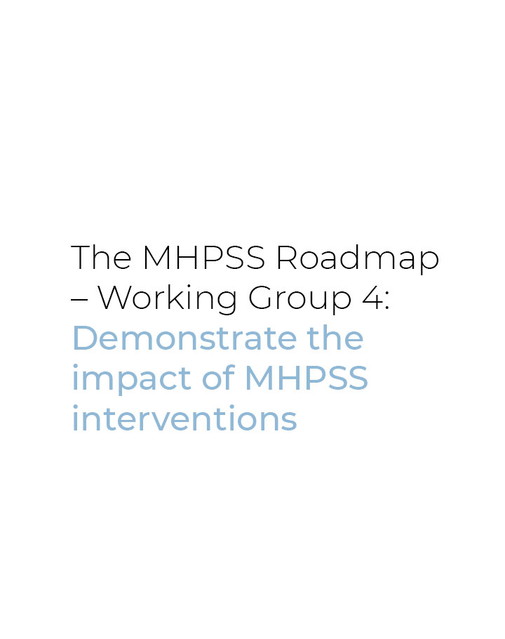 MHPSS Roadmap – Demonstrate the impact of MHPSS interventions - MHPSS Hub